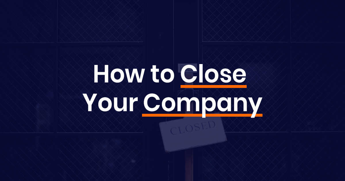 How to Close Your Company – A Step-by-Step Guide - Simplebooks